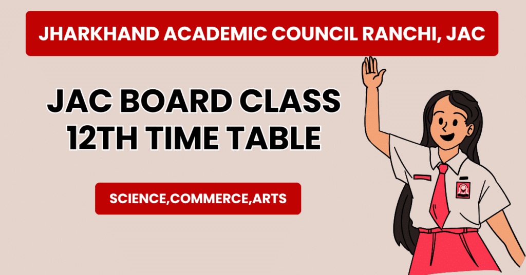 Time Table » Jacresults.com | Jacboard.com | Jac board result 2025