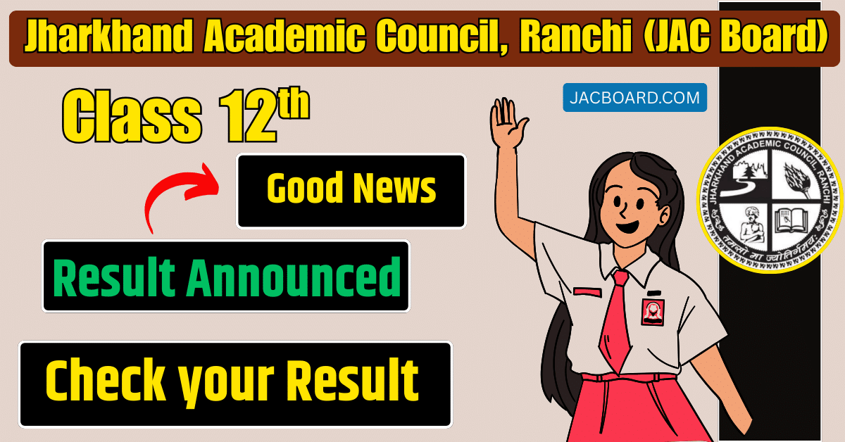 JAC Class 12th Result 2025 [Check & Download Now] » Jacboard.com